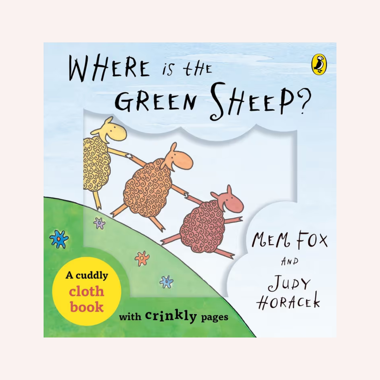 Where is the Green Sheep? - Cloth Book by Mem Fox | the memo – The Memo