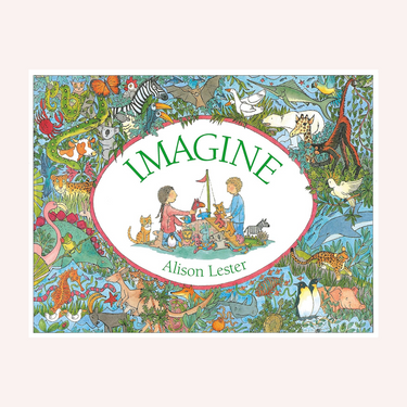 Imagine by Alison Lester | the memo – The Memo