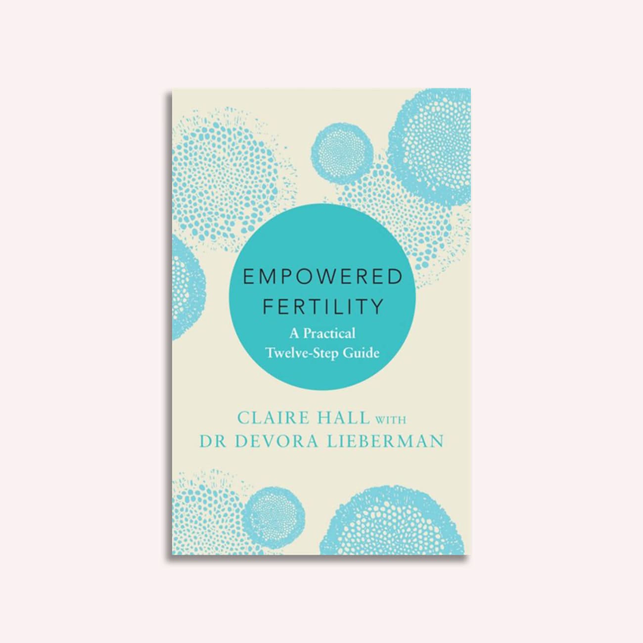 Empowered Fertility by Claire Hall & Devora Lieberman | The Memo