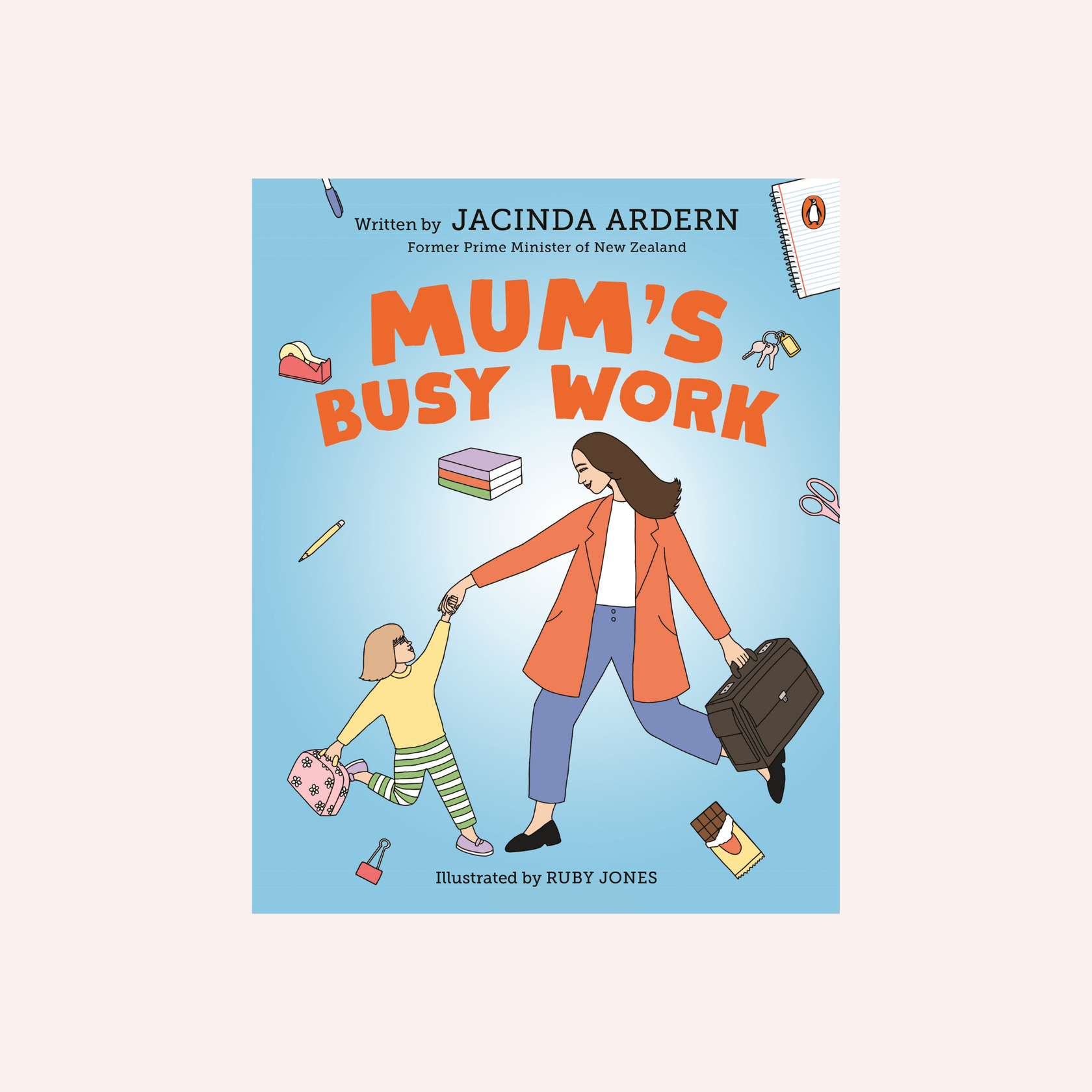 Mum's Busy Work by Jacinda Ardern | the memo – The Memo